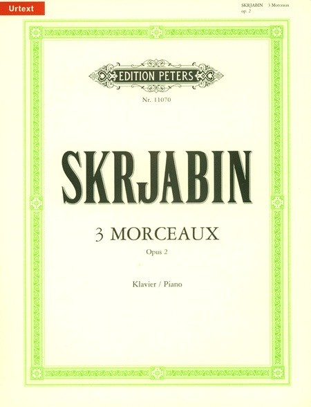 Scriabin - 3 Morceaux, Op.2 - PianoWorks, Inc