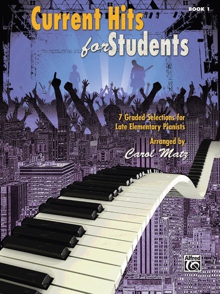 Current Hits for Students, Book 1 - PianoWorks, Inc