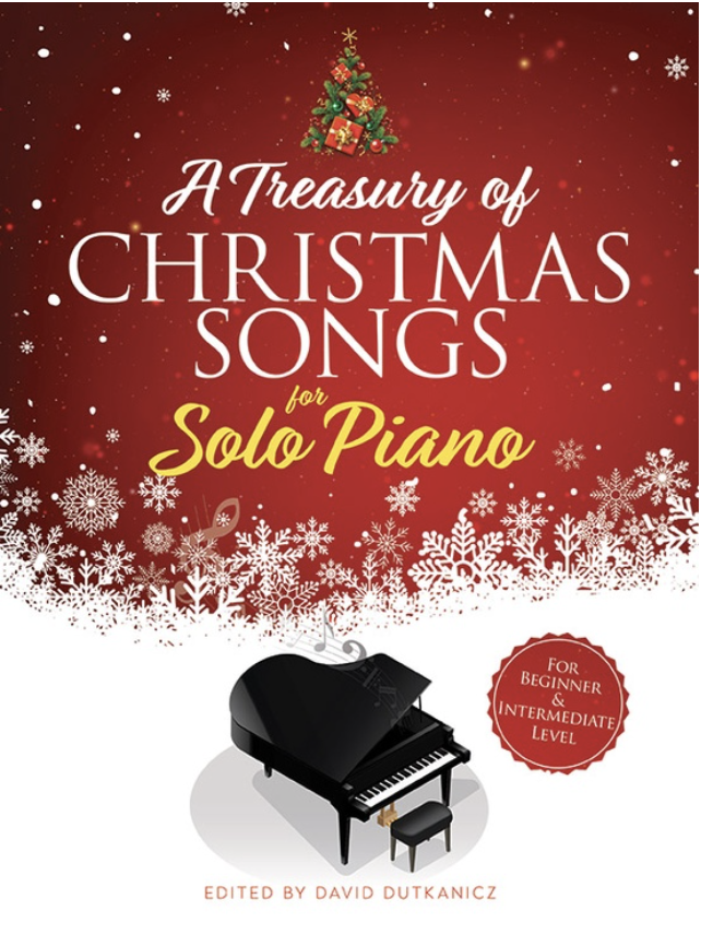 A Treasury of Christmas Songs for Solo Piano - PianoWorks, Inc