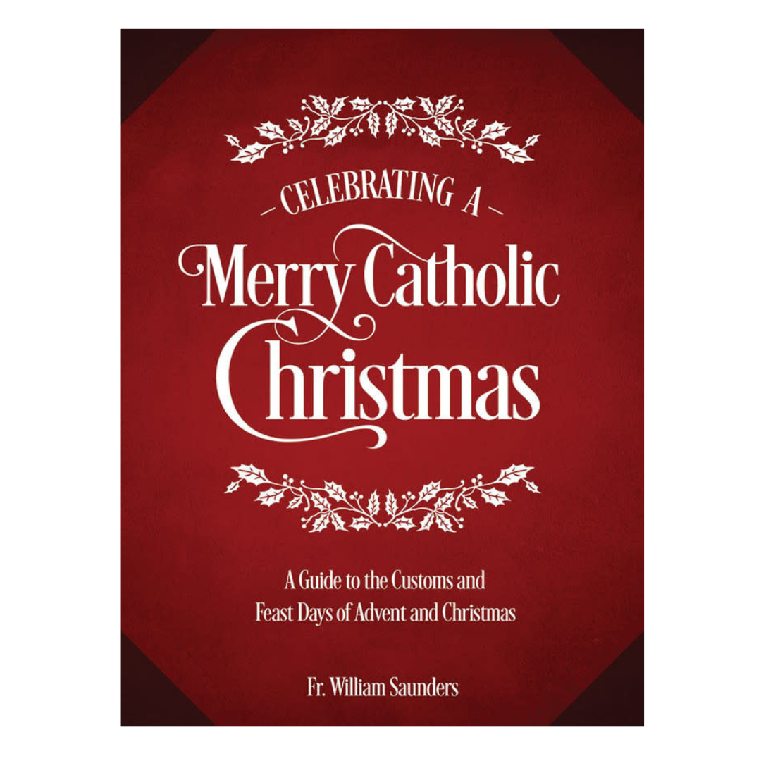 Celebrating a Merry Catholic Christmas - St. Paul's Catholic Books & Gifts