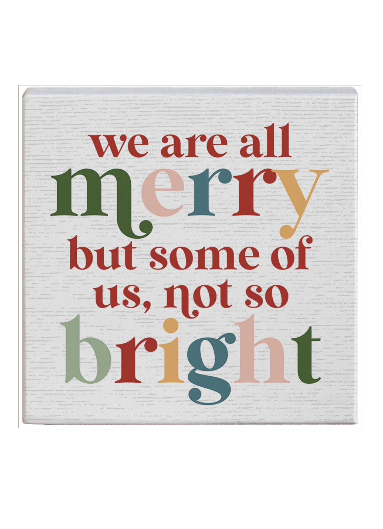 Not So Bright Sign - Cabin Creations