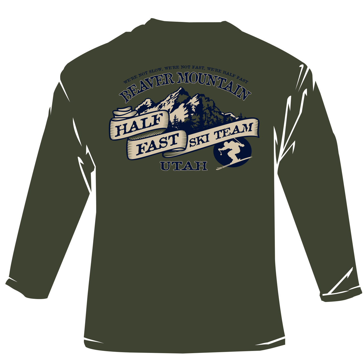 Half Fast Ski Team Long Sleeve T-Shirt - Beaver Mountain Gear Store
