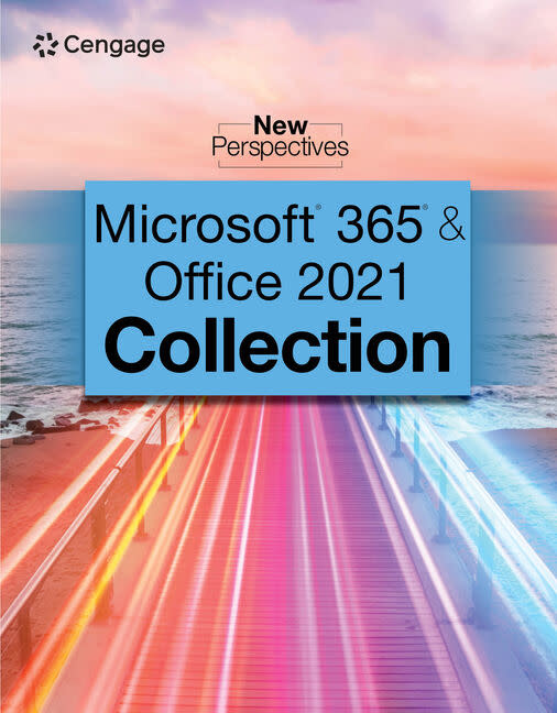 New Perspectives Collection, Microsoft® 365® & Excel® 2021 ...