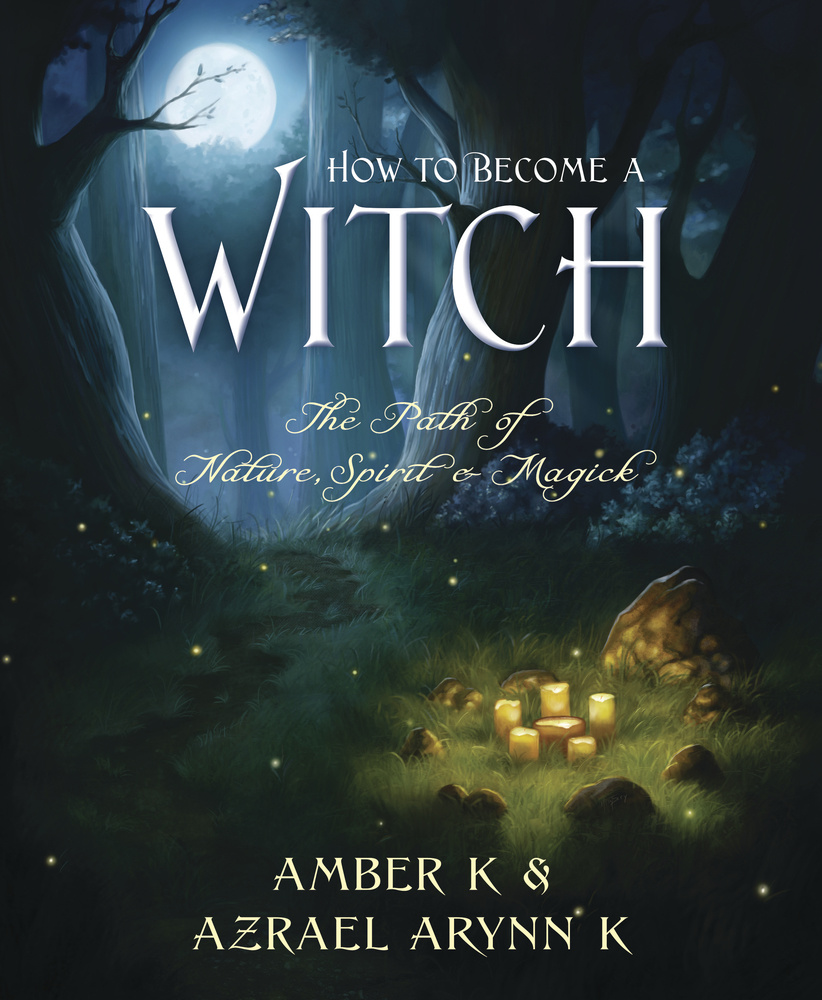 How to Become a Witch the Path of Nature: Spirit & Magick - Pentagram