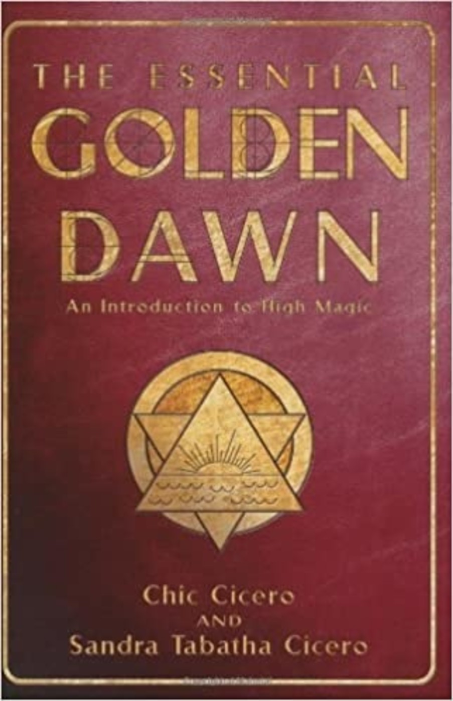 The Essential Golden Dawn - Pentagram The Essential Golden Dawn - Pentagram