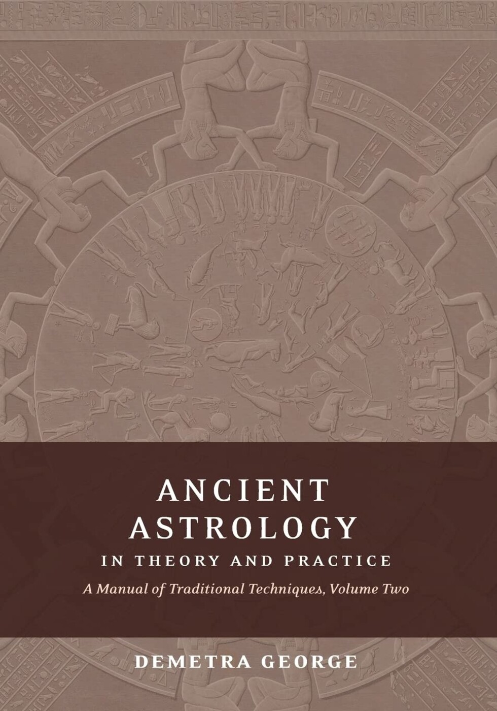Ancient Astrology in Theory and Practice: A Manual of Traditional Techniques, Volume Two - Pentagram