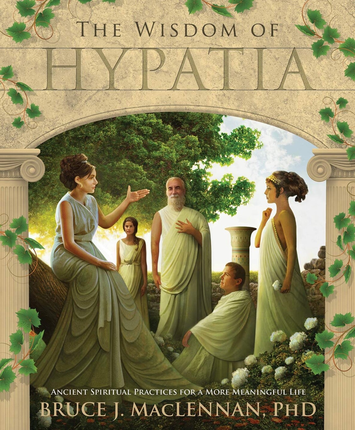 The Wisdom of Hypatia: Ancient Spiritual Practices for a More ...
