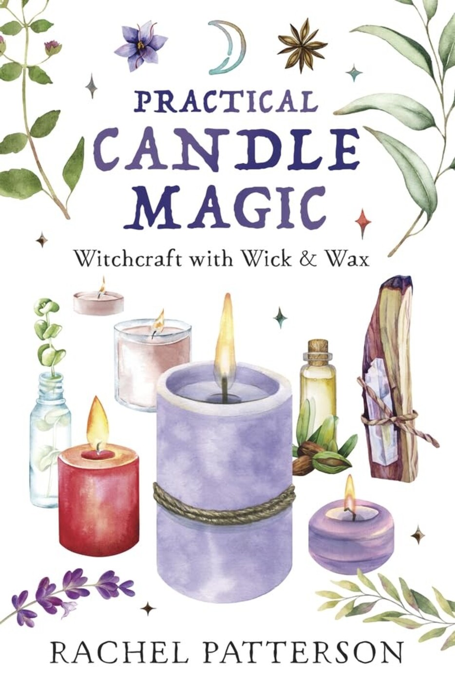 Practical Candle Magic: Witchcraft with Wick & Wax - Pentagram