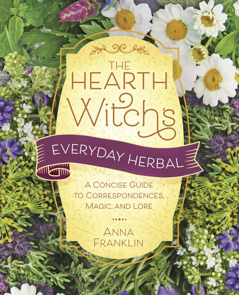 The Hearth Witch's Everyday Herbal: A Concise Guide to Correspondences, Magic, and Lore - Pentagram