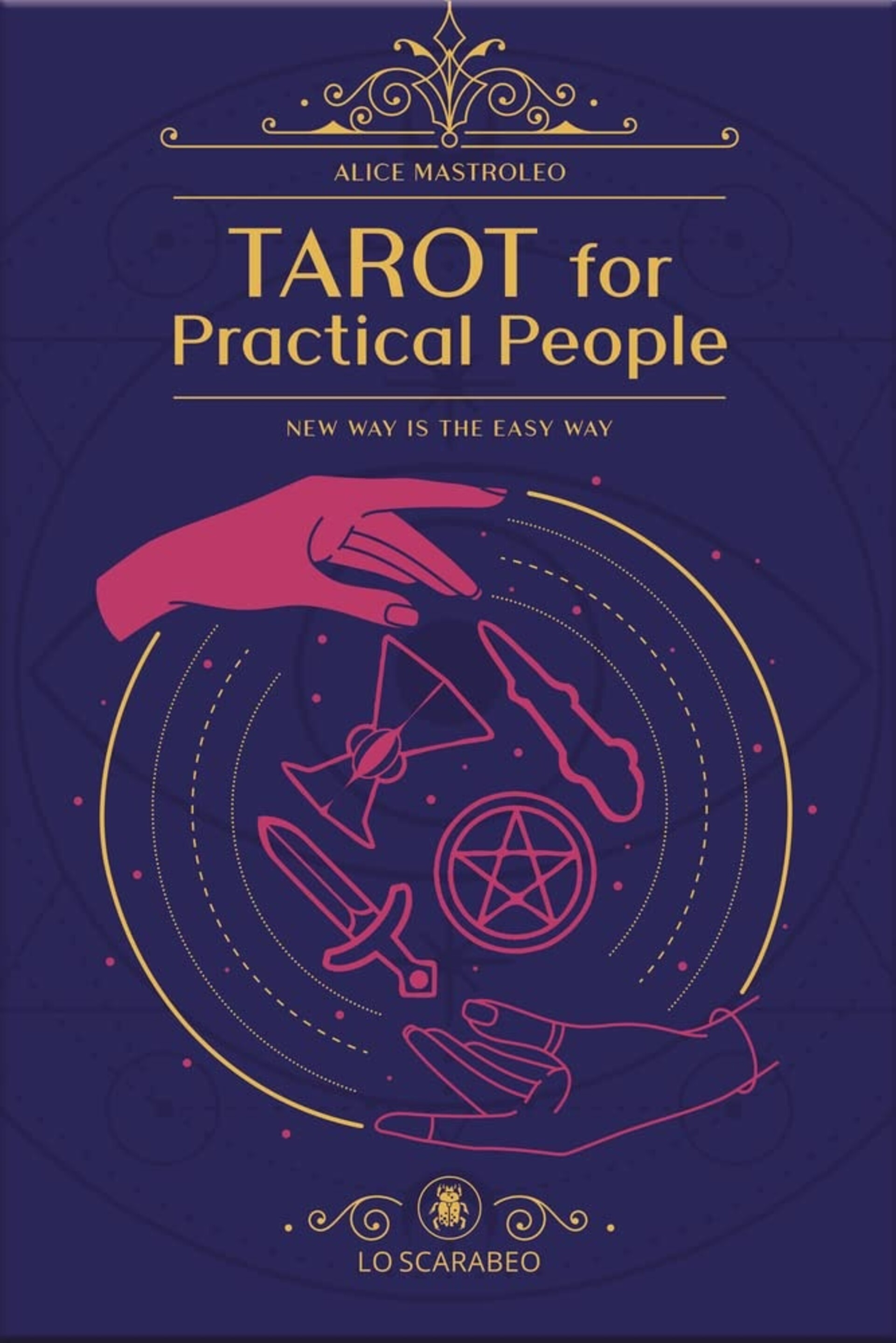 Tarot for Practical People: A Simple and Pop Method to Learn Cartomancy ...
