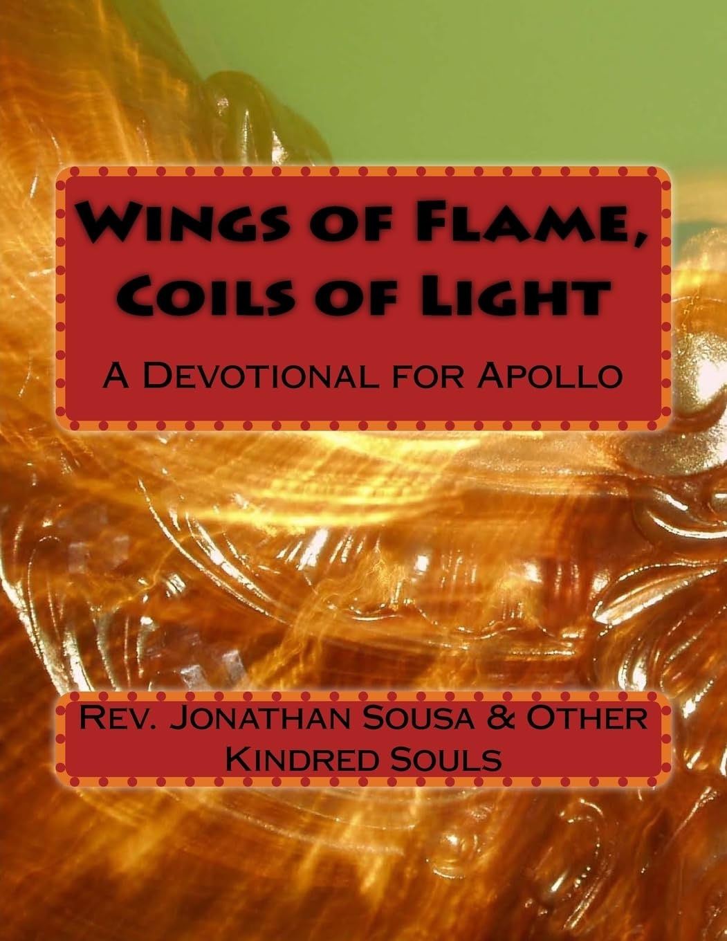 Wings of Flame, Coils of Light: A Devotional for Apollo - Pentagram