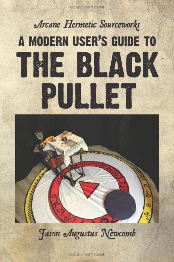 A Modern User's Guide to the Black Pullet by: Jason Augustus Newcomb ...