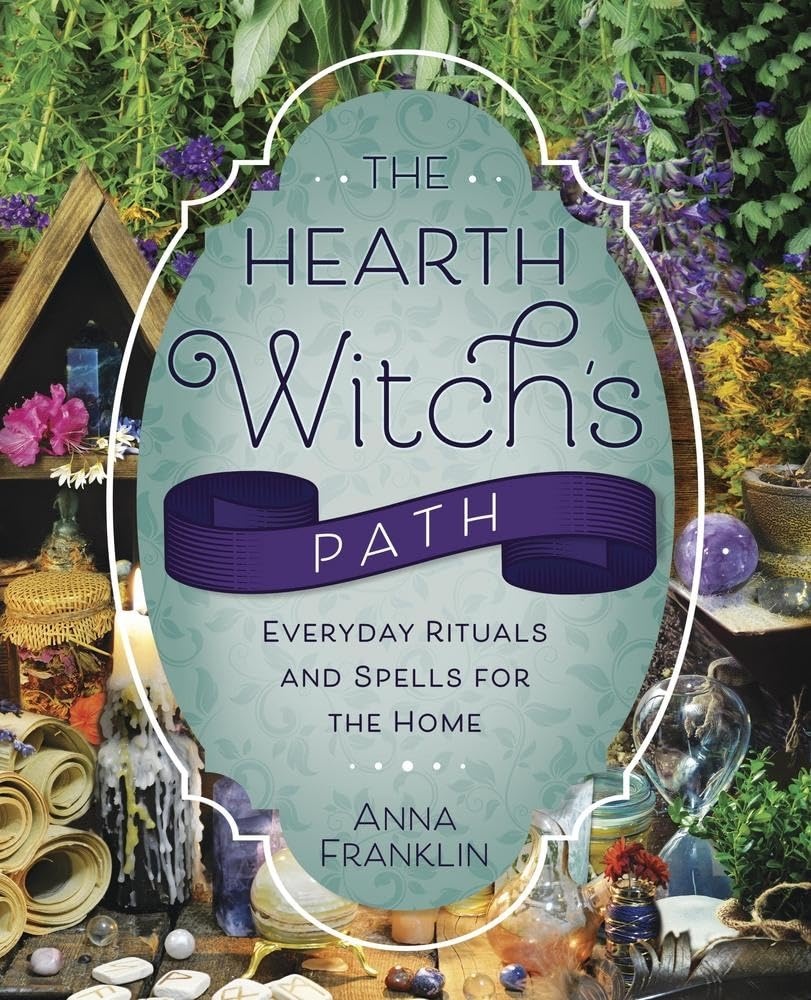 The Hearth Witch's Path: Everyday Rituals and Spells for the Home - Pentagram