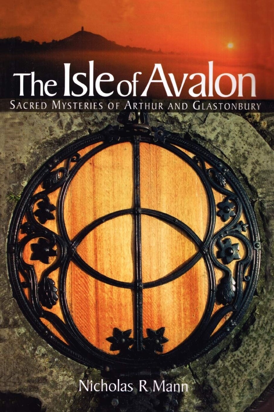 The Isle of Avalon: Sacred Mysteries of Arthur and Glastonbury - Pentagram