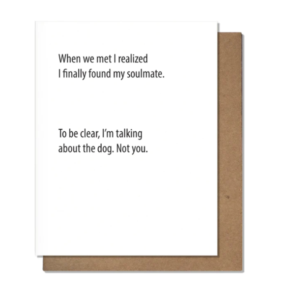 Dog Soulmate - Love Card - Main St Mercantile