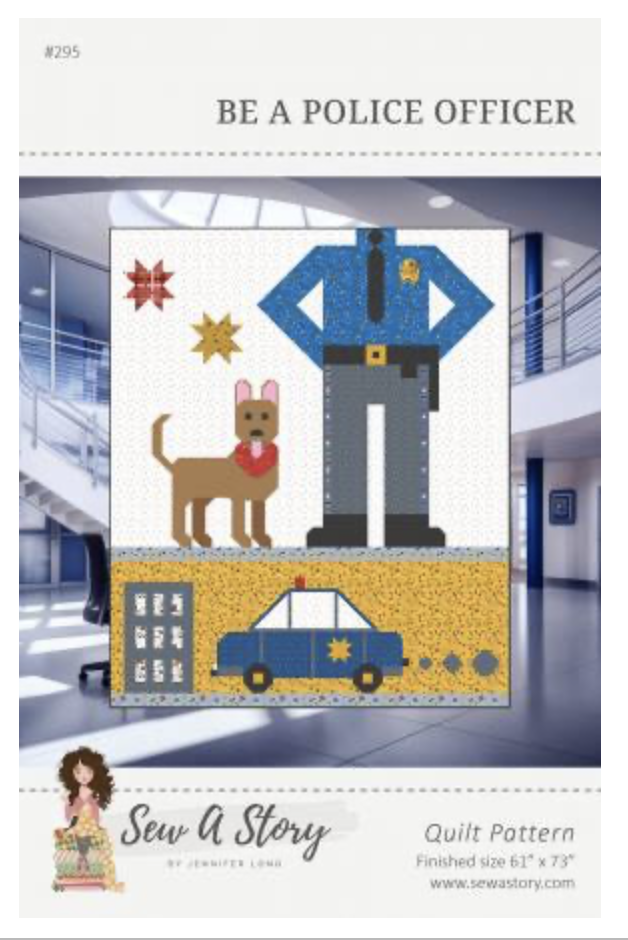 Be a Police Officer - Quilt Pattern - Dominion Sewing Centre & Studio