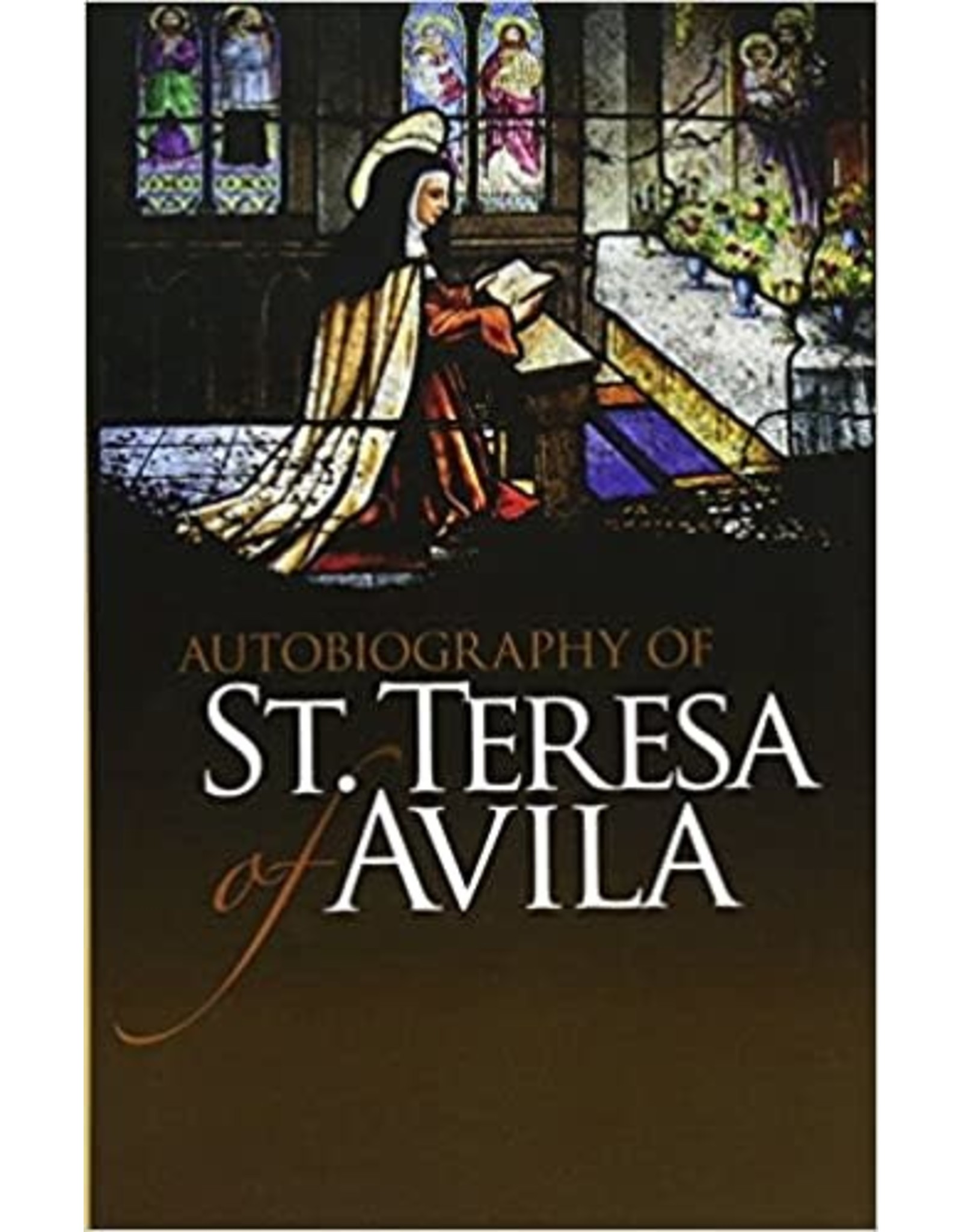 Autobiography of St. Teresa of Avila - Reilly's Church Supply & Gift ...