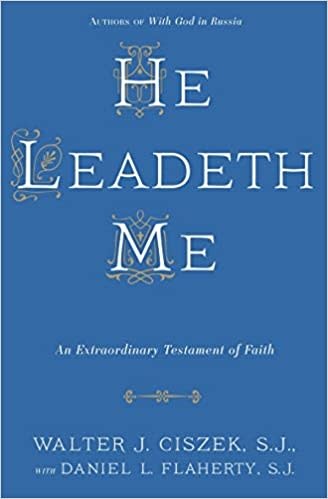 He Leadeth Me: An Extraordinary Testament of Faith - Reilly's Church ...