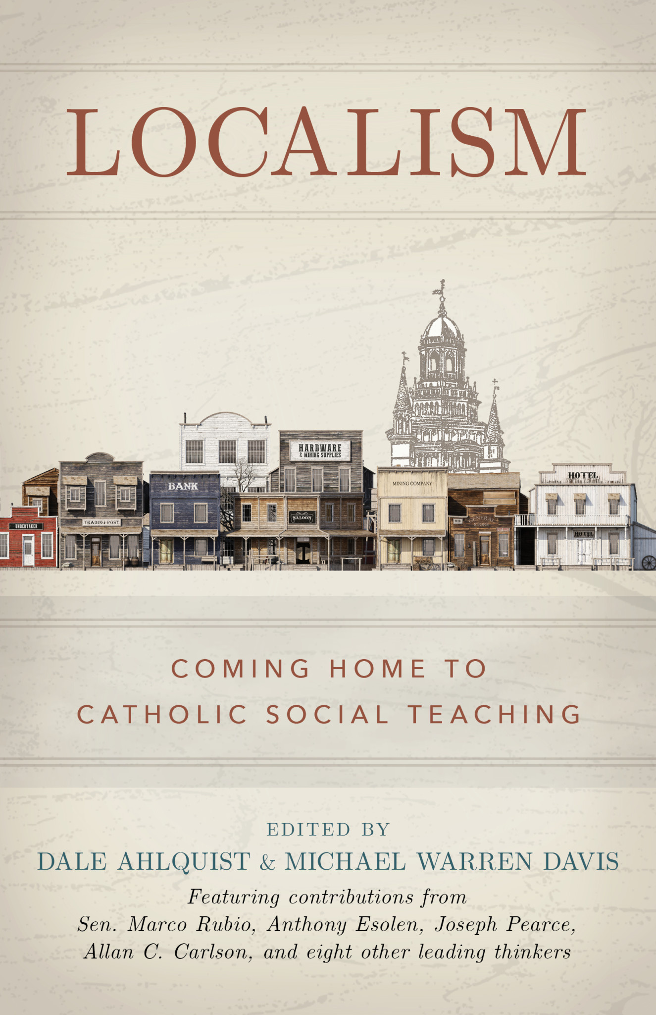 Localism: Coming Home to Catholic Social Teaching - Reilly's Church ...