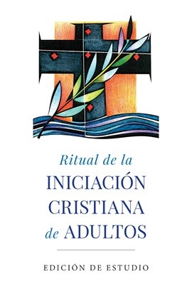 Ritual de la Iniciación cristiana de adultos (OCIA) Edición de Estudio ...