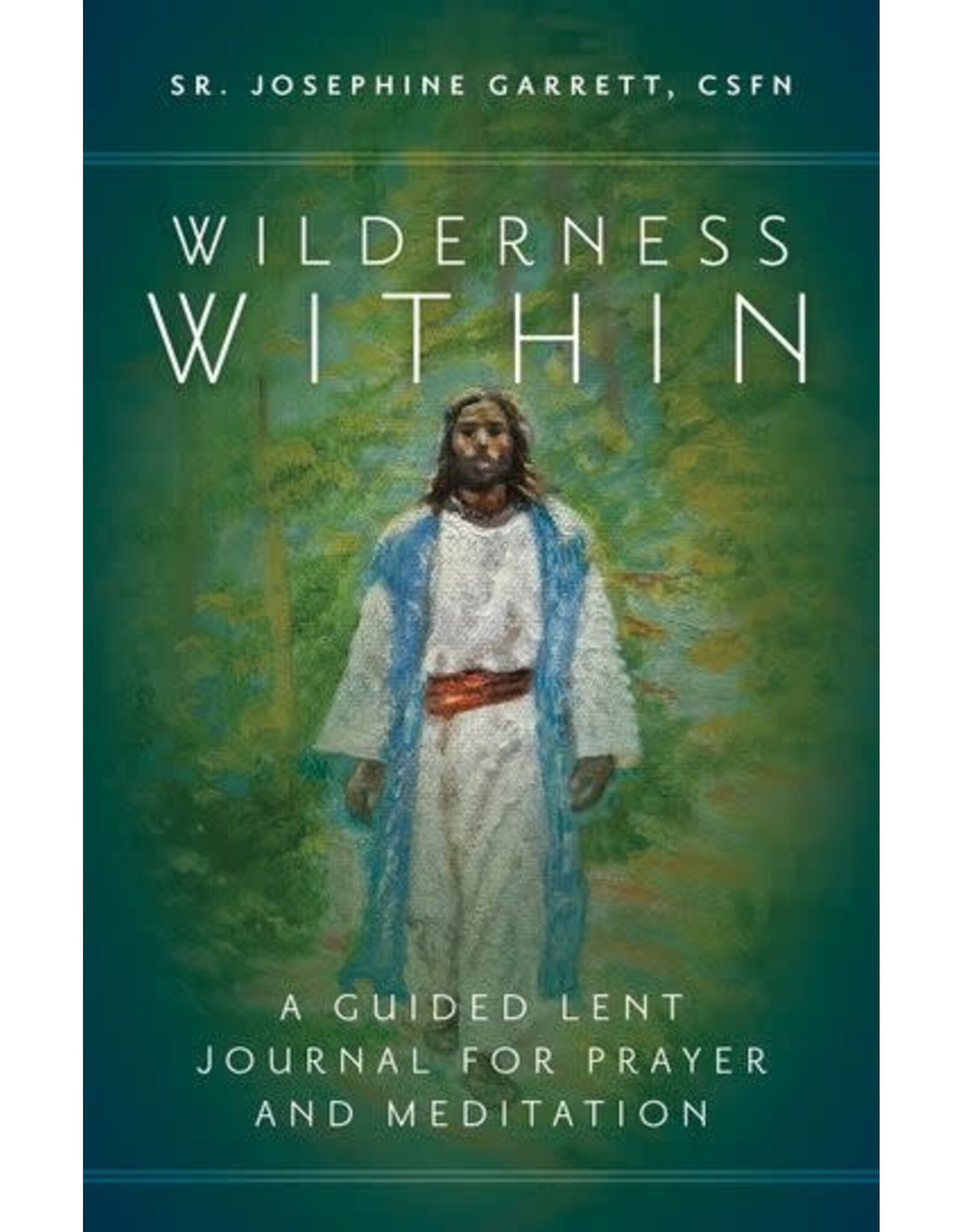 Wilderness Within: Guided Lent Journal for Prayer & Meditation - Reilly ...
