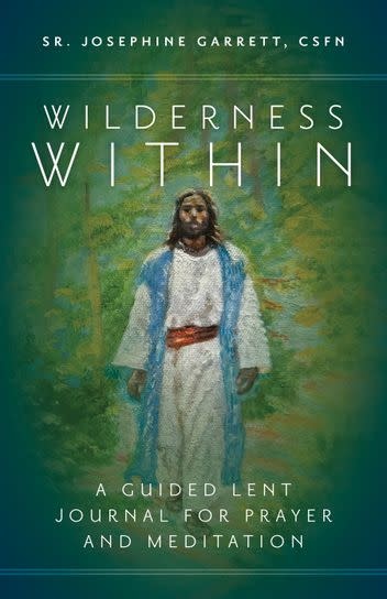 Wilderness Within: Guided Lent Journal for Prayer & Meditation - Reilly ...
