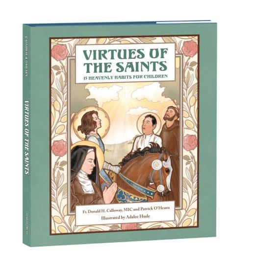 Virtues of the Saints: 15 Heavenly Habits for Children - Reilly's ...