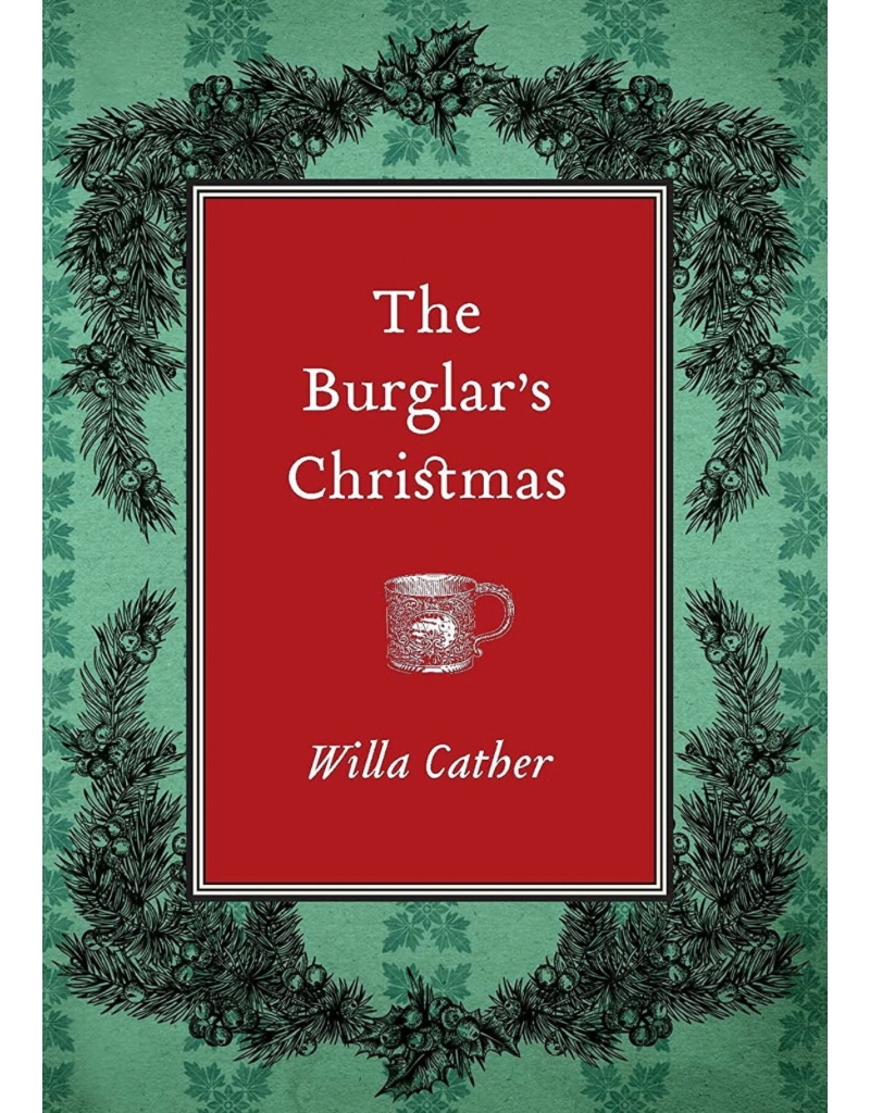 The Burglar's Christmas - The Willa Cather Foundation