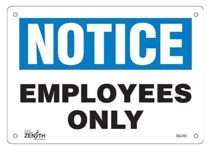 Notice, Employees Only Sign, Plastic 7" x 10" - Southwest Safety & Supply