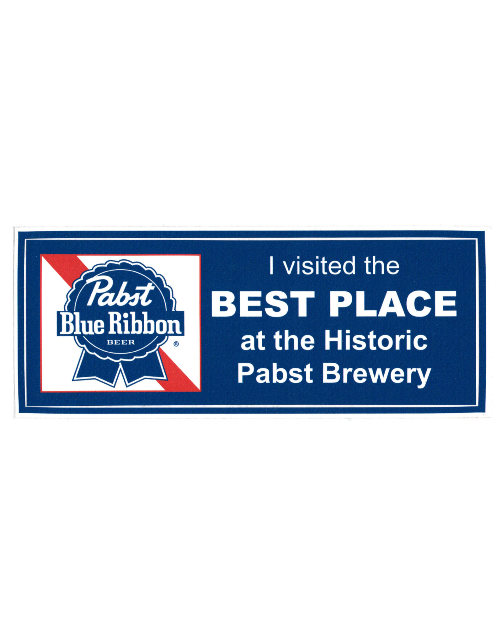 I Visited the Best Place Sticker - Best Pabst Shop
