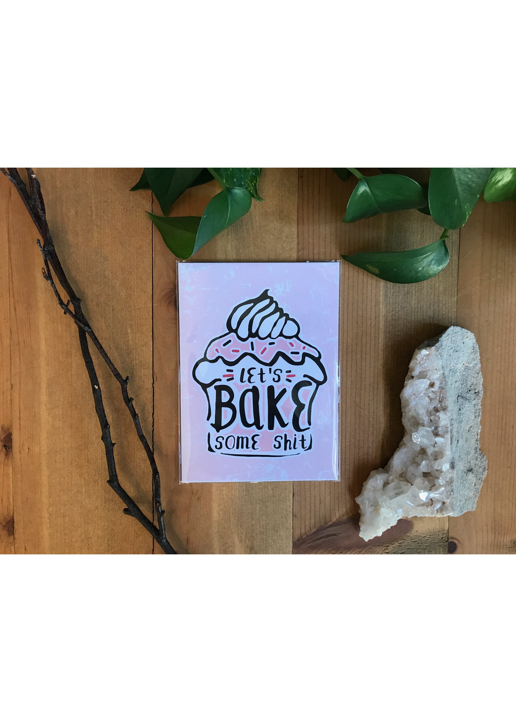 Let's Bake Some Shit Art Print - Tangled Up In Hue