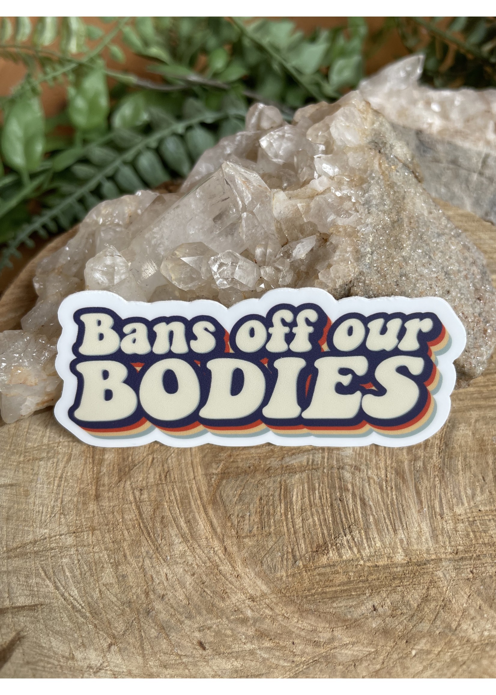 Sticker - Bans Off Our Bodies - Tangled Up In Hue
