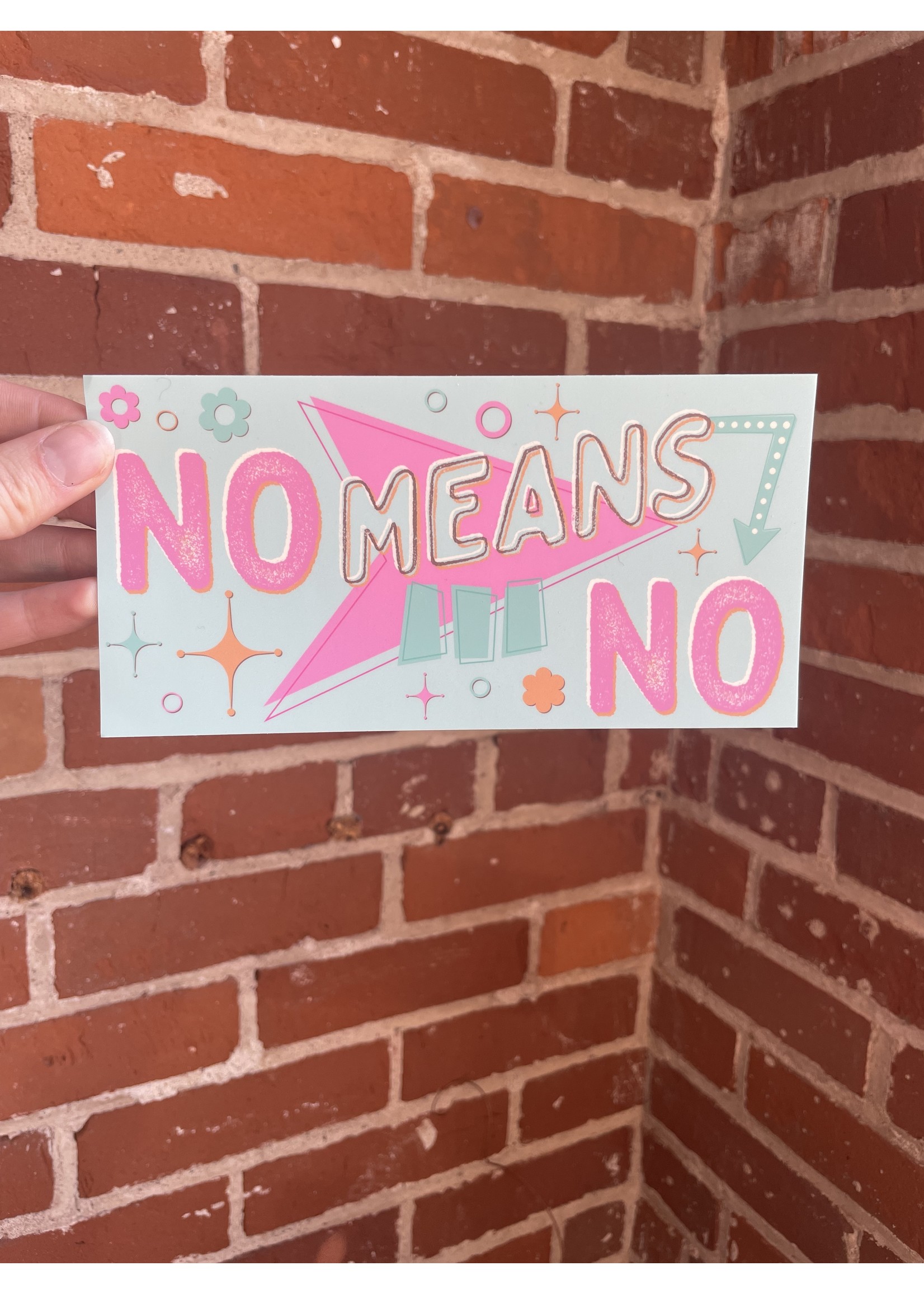 No Means No Bumper Sticker - Tangled Up In Hue