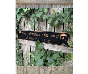 “POSITIVE DRINKING…” CARVED WOOD PUB SIGN - Irish Crossroads