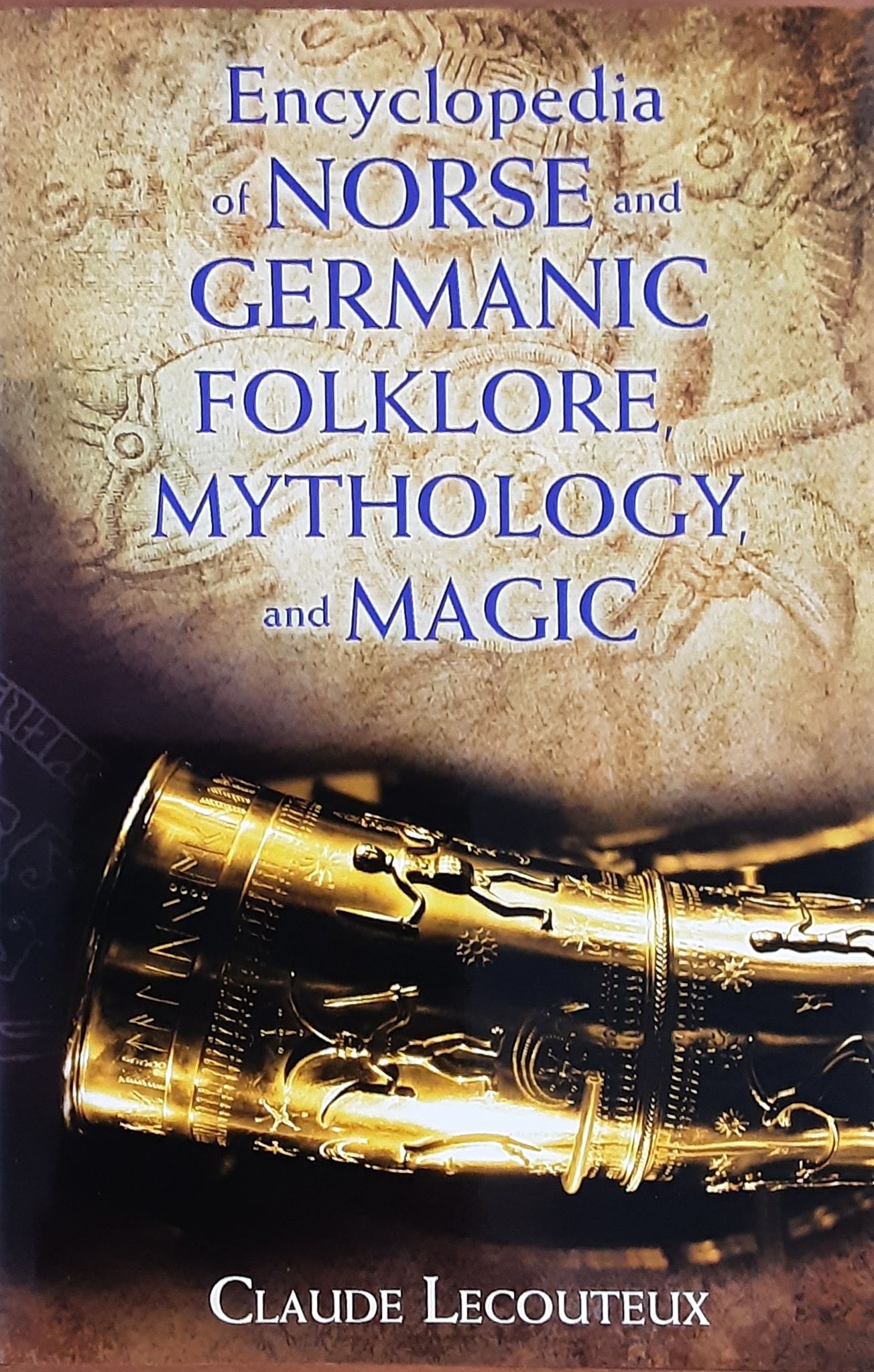 Encyclopedia of Norse and Germanic Folklore, Mythology, and Magic ...