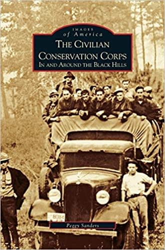Civilian Conservation Corps: In and Around the Black Hills - South ...