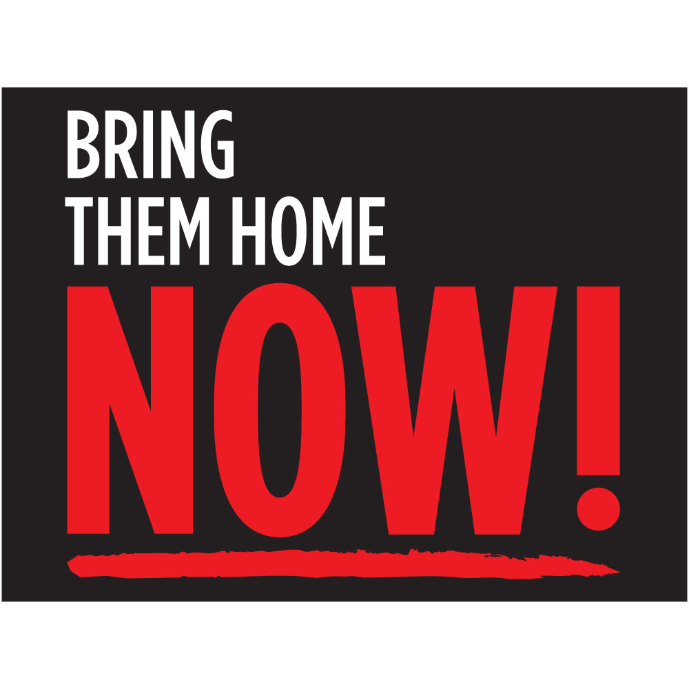 ''Bring Them Home - NOW'' Lawn Sign - The Israeli Source