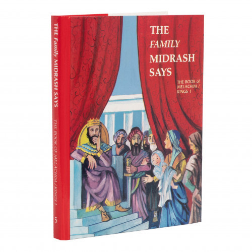 The Family Midrash Says - Melachim A - The Israeli Source