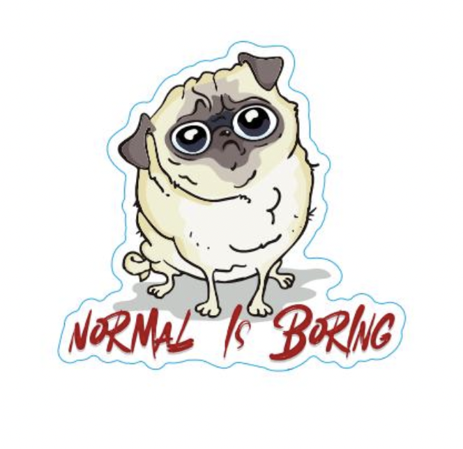 Boring Normal Dog - Sayings - Sticker - Small - Rick's Pet Stores Inc.