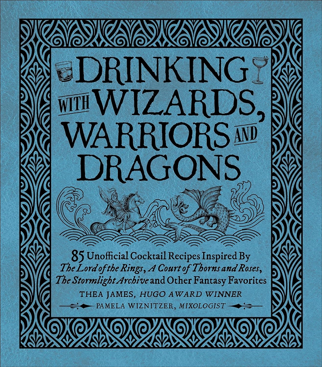 Drinking With Wizards, Warriors, and Dragons - The Modern Bartender ...