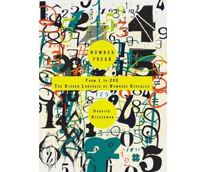 Number Freak, From 1 to 200, the Hidden Language of Numbers Revealed ...
