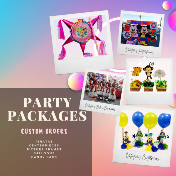 Custom Party Packages - Valentina's Party World - Dulceria ...