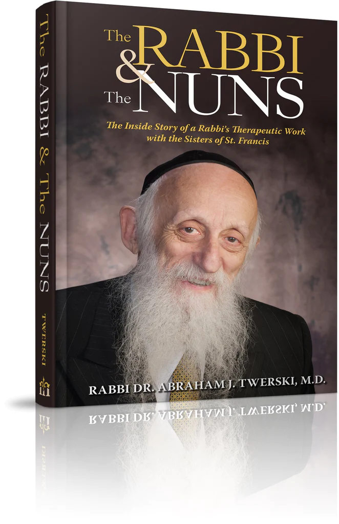 THE RABBI & THE NUNS - RABBI ABRAHAM J. TWERSKI, MD - Aspaclaria Judaica