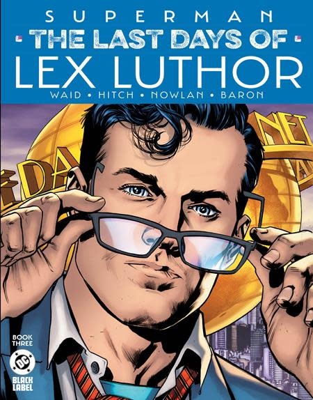 . SUPERMAN LAST DAYS OF LEX LUTHOR #3 (OF 3) - Rolling Tales