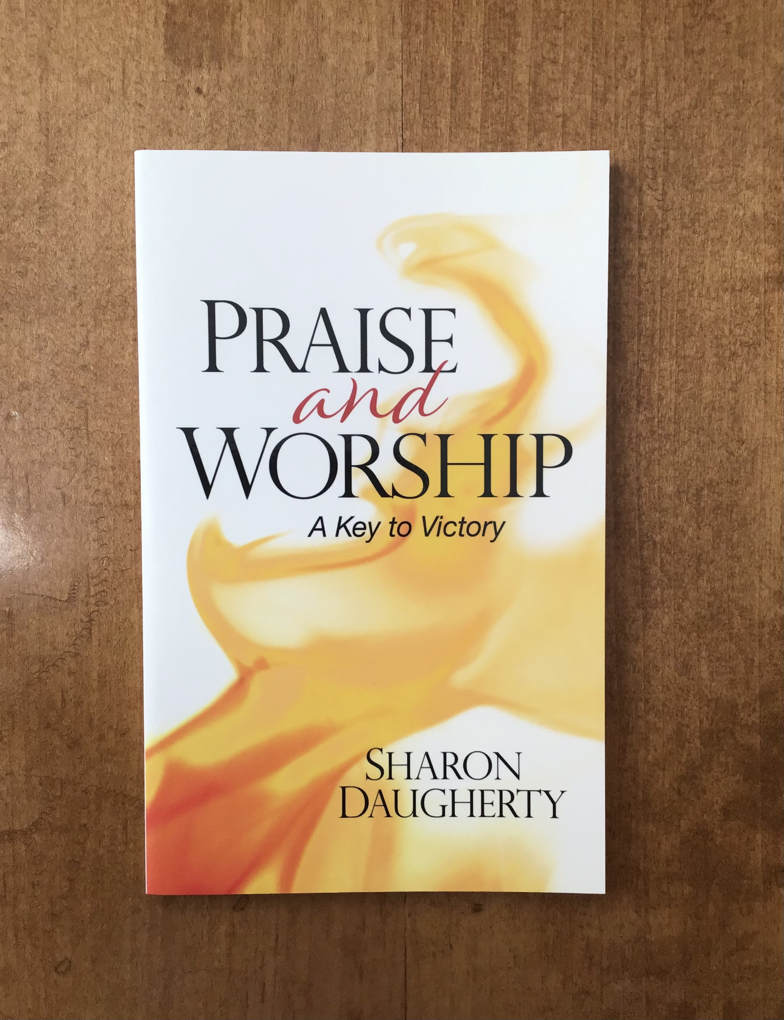 PRAISE AND WORSHIP - DAUGHERTY, SHARON - Victory Shop
