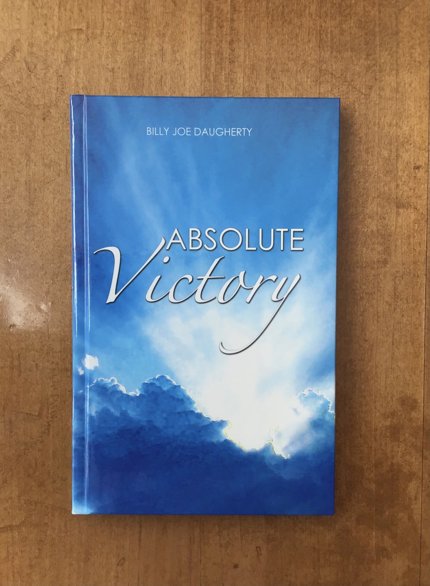 ABSOLUTE VICTORY- HARDBACK - DAUGHERTY, BILLY JOE - Victory Shop