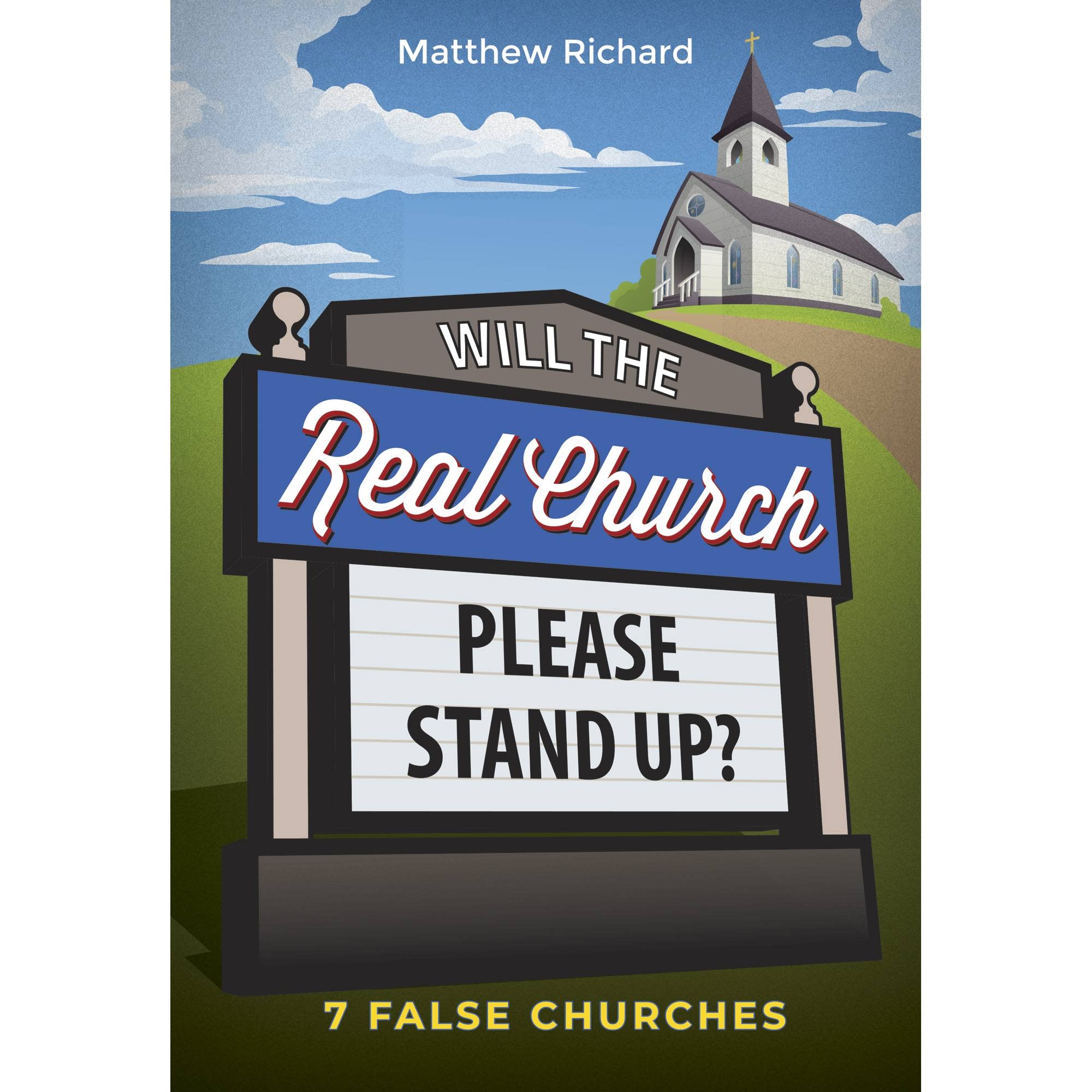 Will the Real Church Please Stand up? 7 False Churches - Bethany ...
