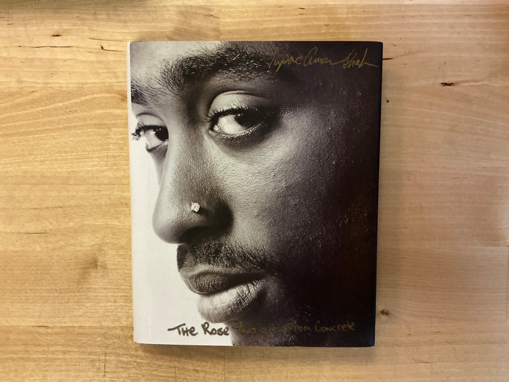 Tupac Shakur - The Rose That Grew From Concrete - Hardback (USED ...
