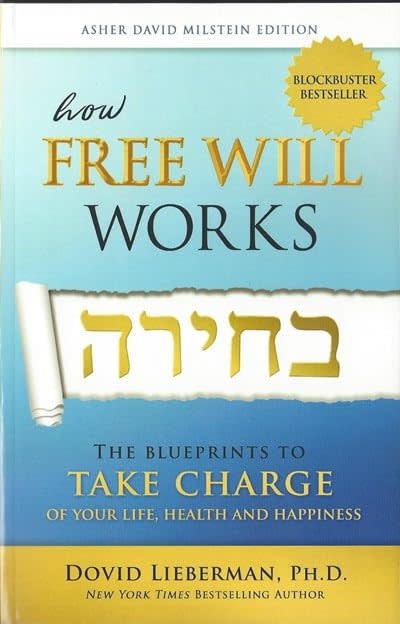 How Free Will Works: Compact Edition: The Blueprints To Take Charge Of ...