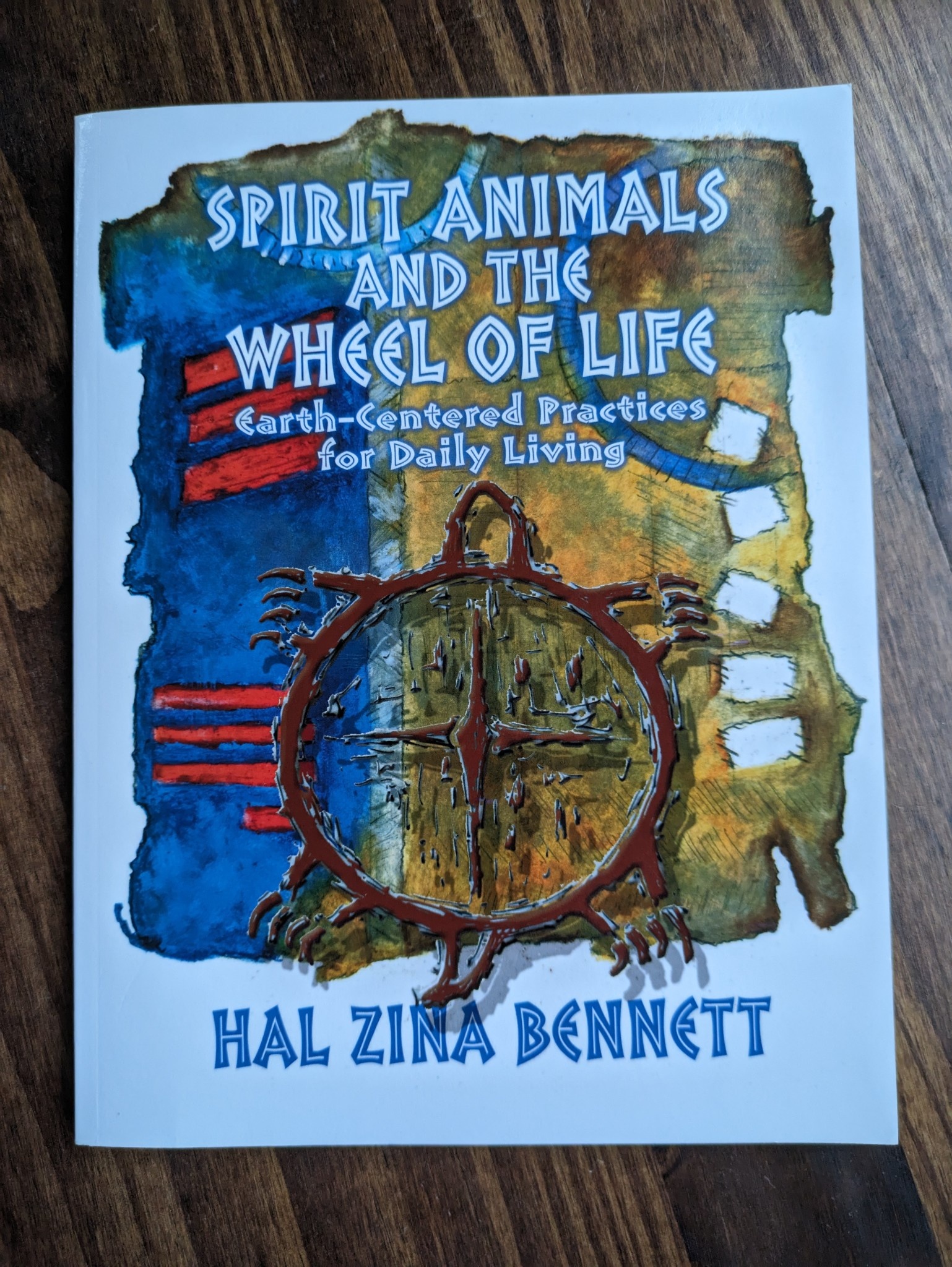 Spirit Animals and the Wheel of Life by Hal Ziona Bennett - Elsewhere ...